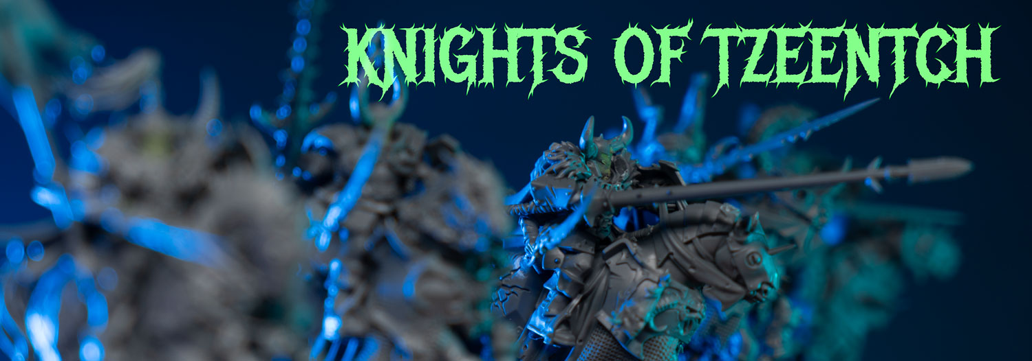 TZEENTCH WEEK! – Knights of Tzeentch – Kitbash Chaos