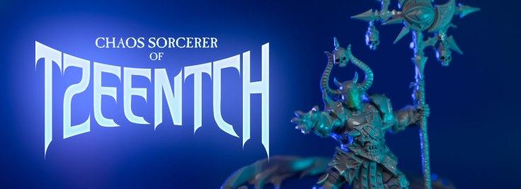 TZEENTCH WEEK! – Sorcerer Lord – Kitbash Chaos